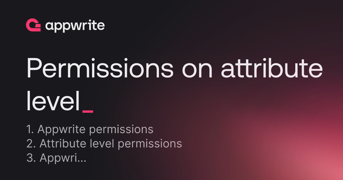 Permissions On Attribute Level Threads Appwrite